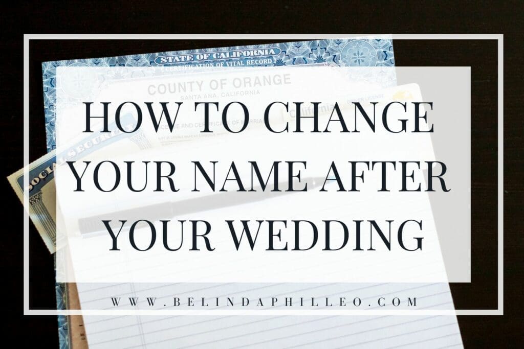 How to Change Your Name After Your Wedding | Guide to Changing Your ...